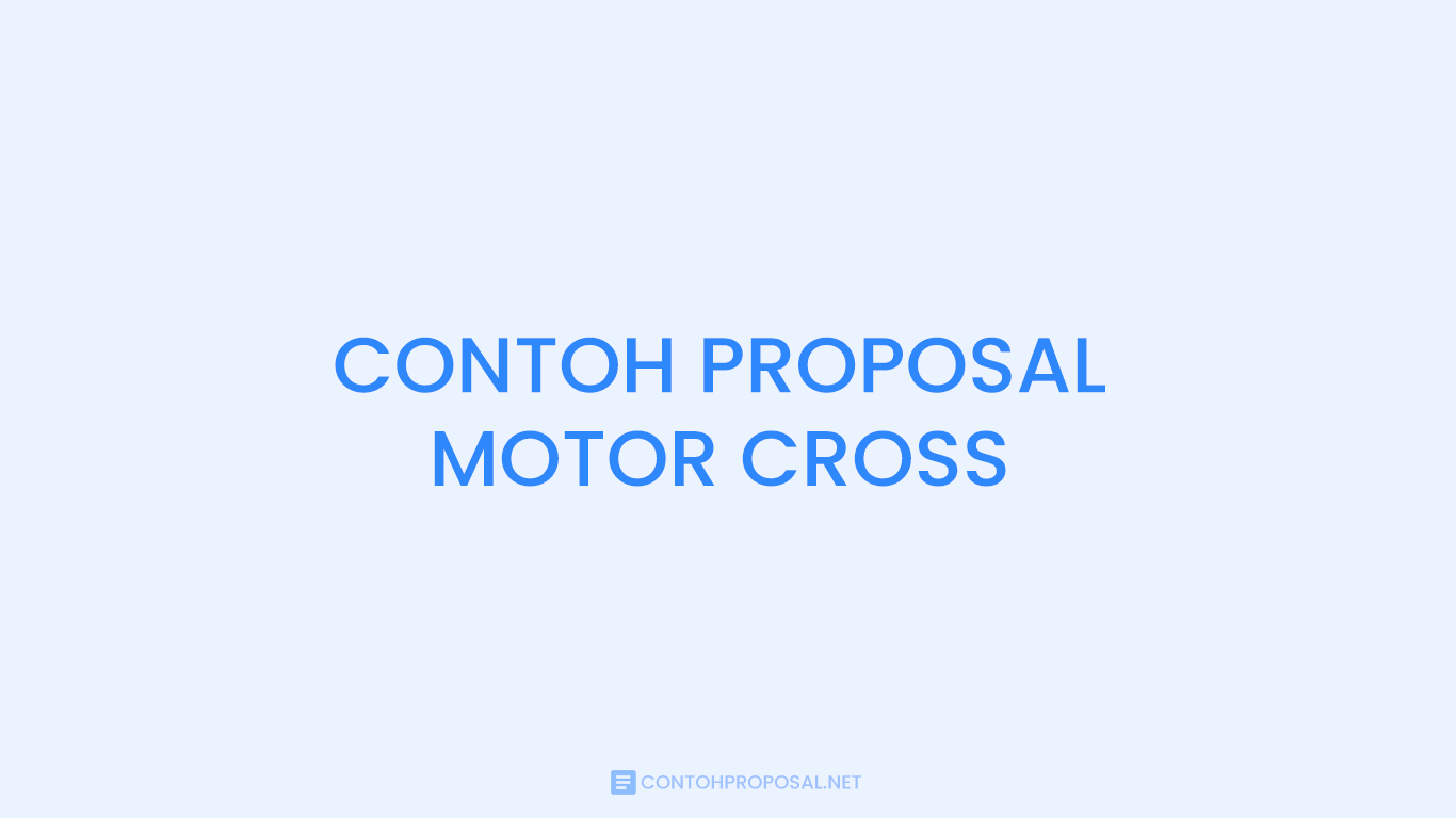 Contoh Proposal Kegiatan Motor Cross Terbaru 2023