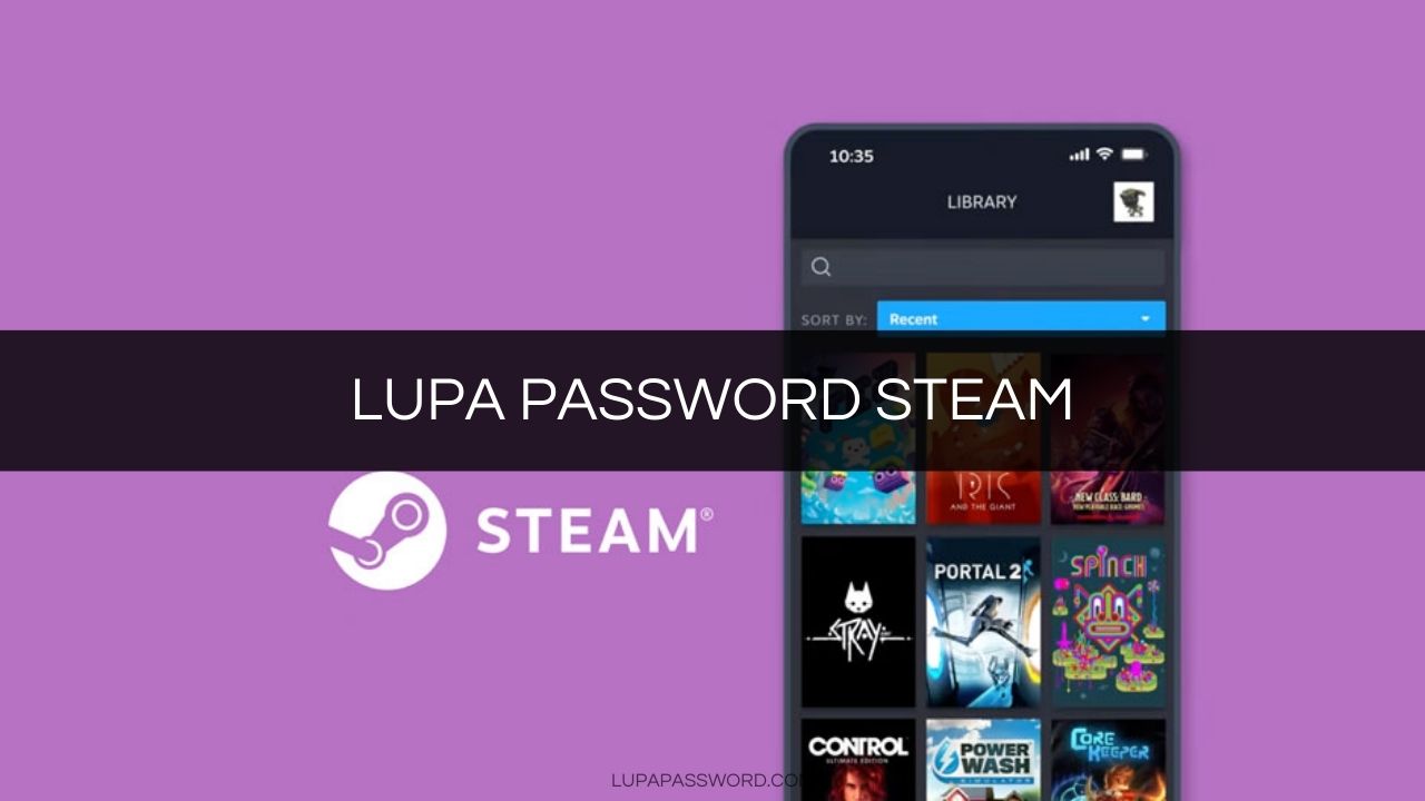 Lupa Password Steam? Ini Cara Mengatasinya